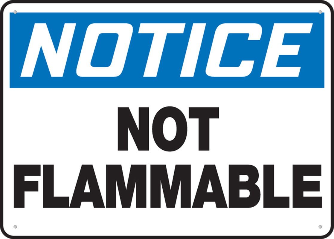 Notice Safety Sign Not Flammable 8 X 12 Inches Rust Free . Aluminum ...