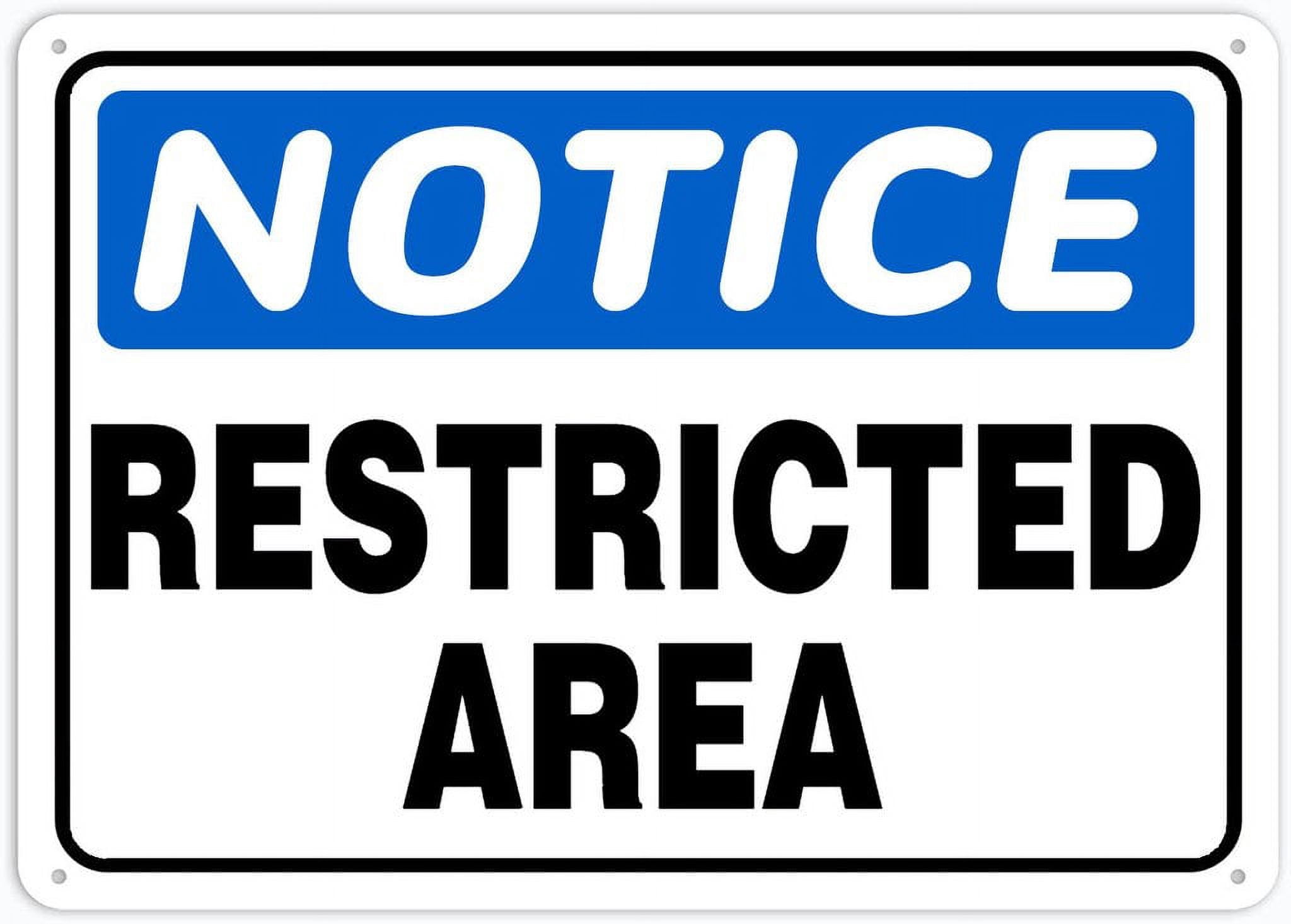 Notice Safety Sign Restricted Area Caution Safety Signs, Warning Signs ...