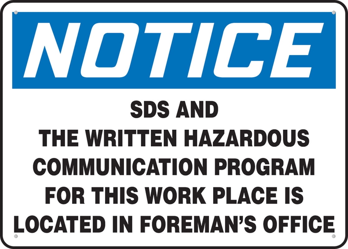 Notice Safety Sign Sds And The Written Hazardous Communication Program ...