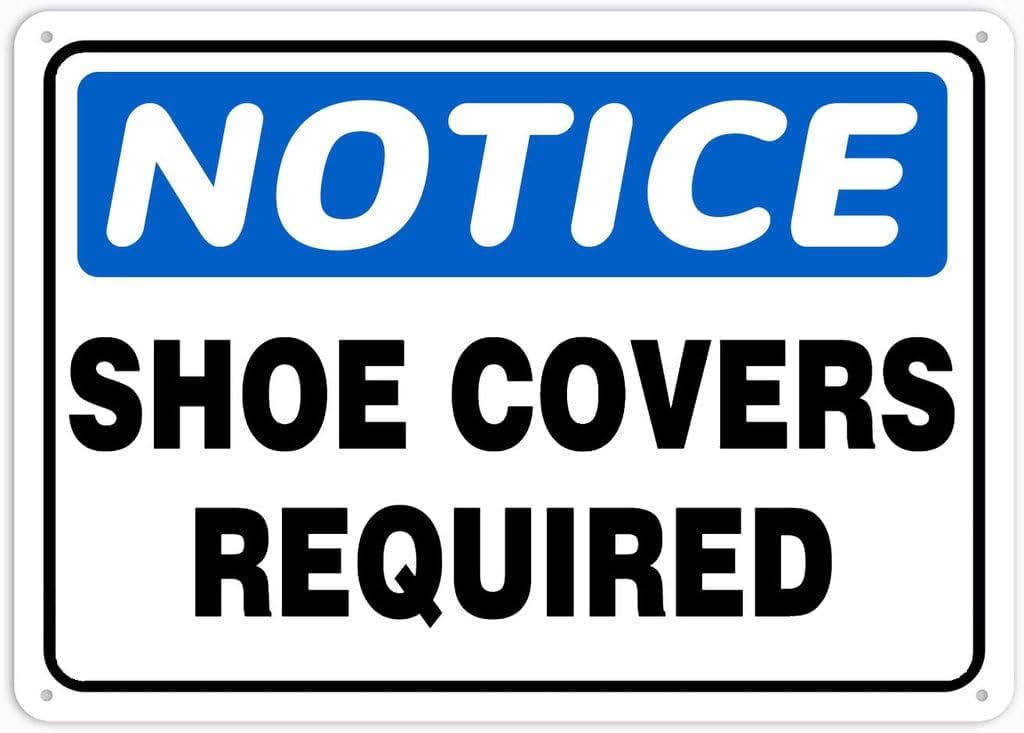 Notice Safety Sign Shoe Covers Required 8