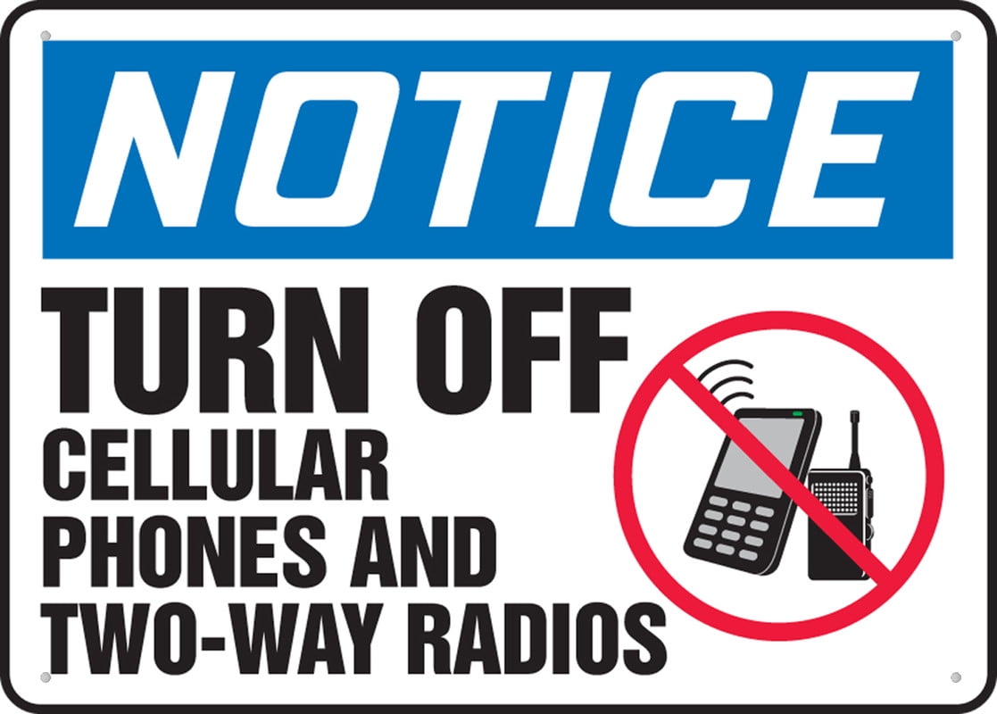 Notice Safety Sign Turn Off Cellular Phones And Two Way Radios Metal ...