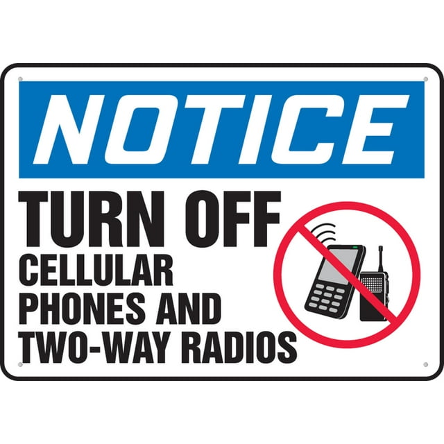 Notice Safety Sign Turn Off Cellular Phones And Two Way Radios Metal ...