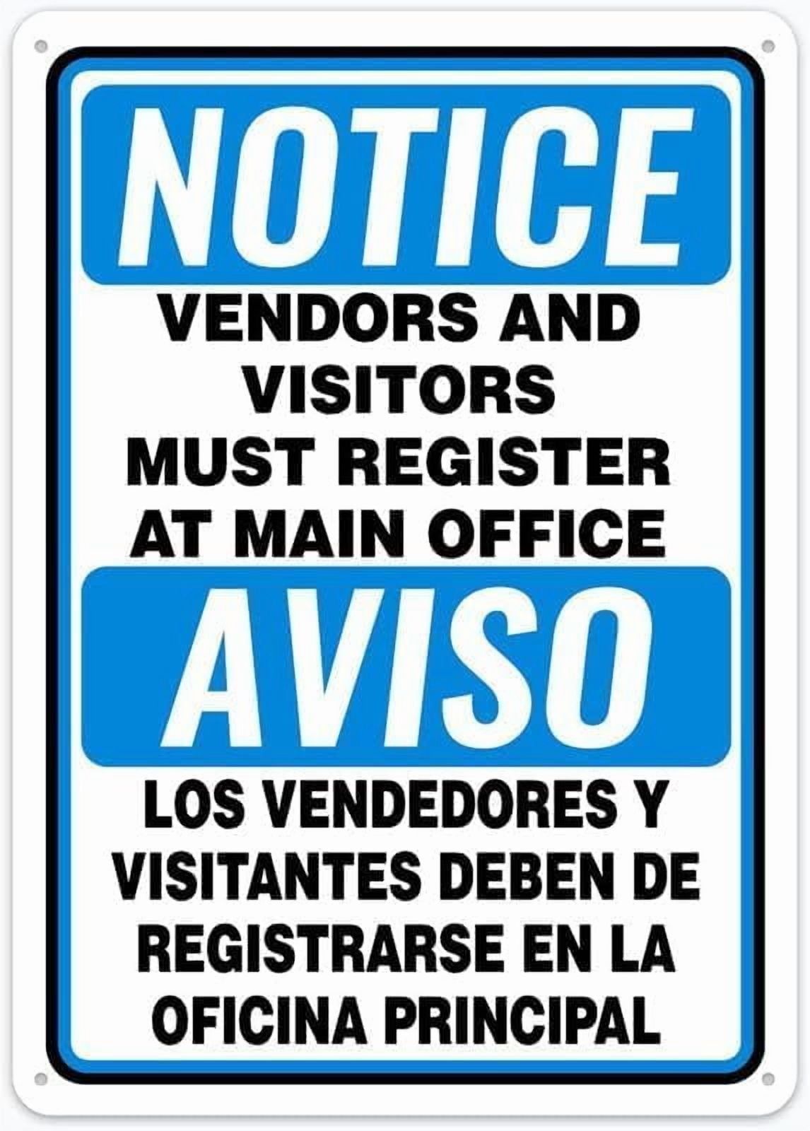 Notice Safety Sign Vendors and Visitors Must Register at Main Office ...