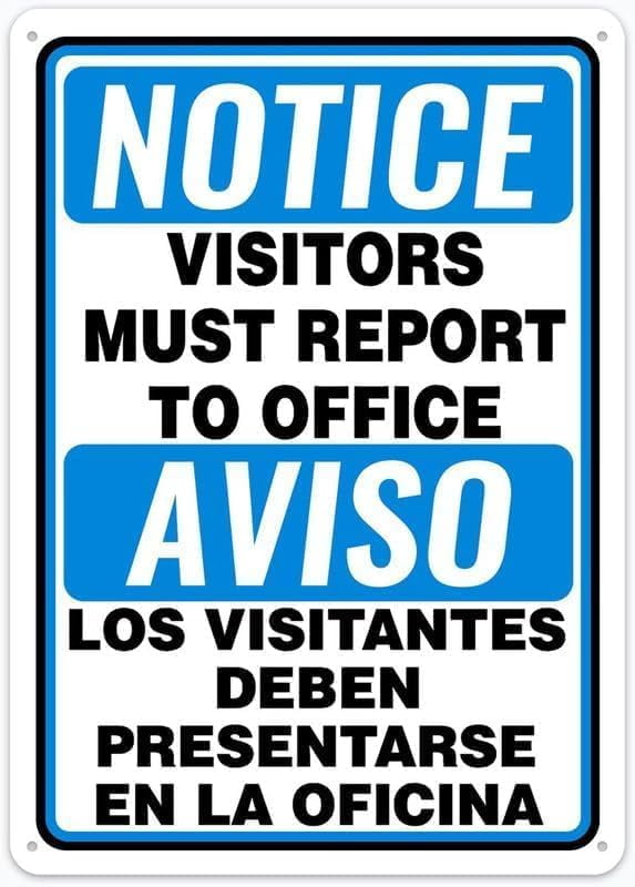 Notice Safety Sign Visitors Must Report to Office Bilingual Caution ...