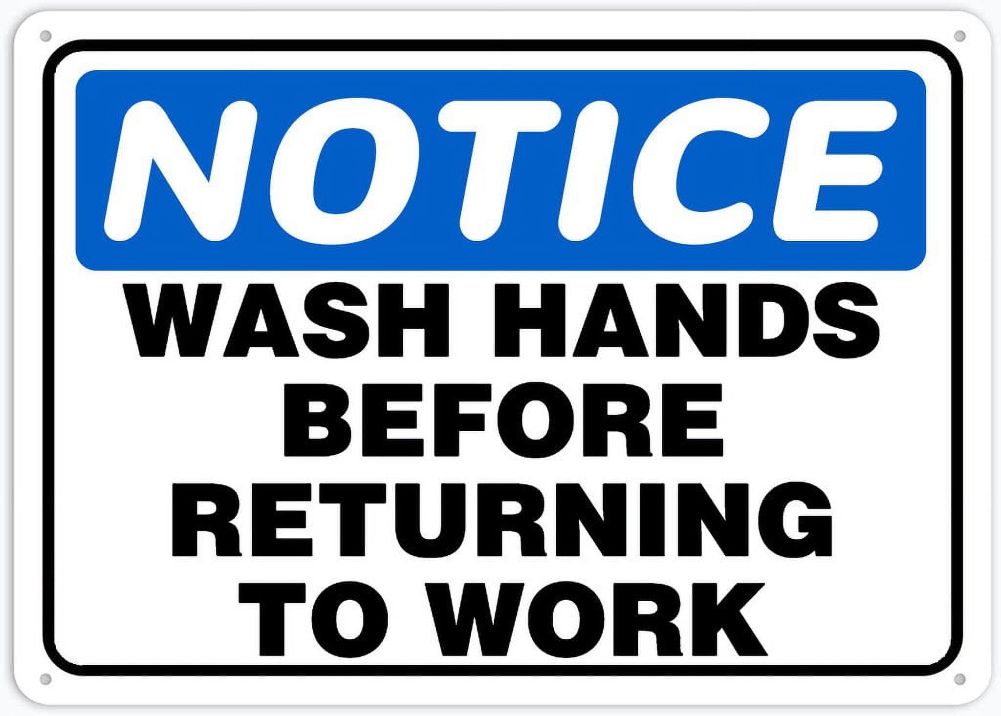 Notice Safety Sign Wash Hands Before Returning To Work Sign 12 X 8 ...