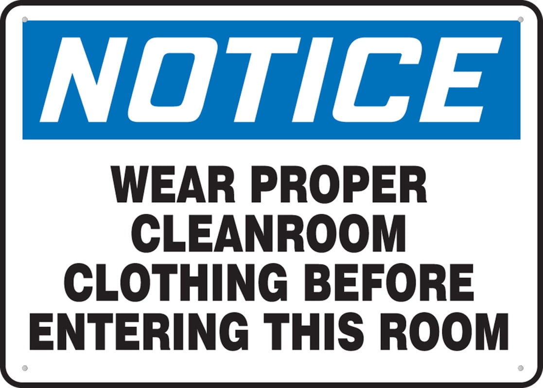 Notice Safety Sign Wear Proper Cleanroom Clothing Before Entering This ...