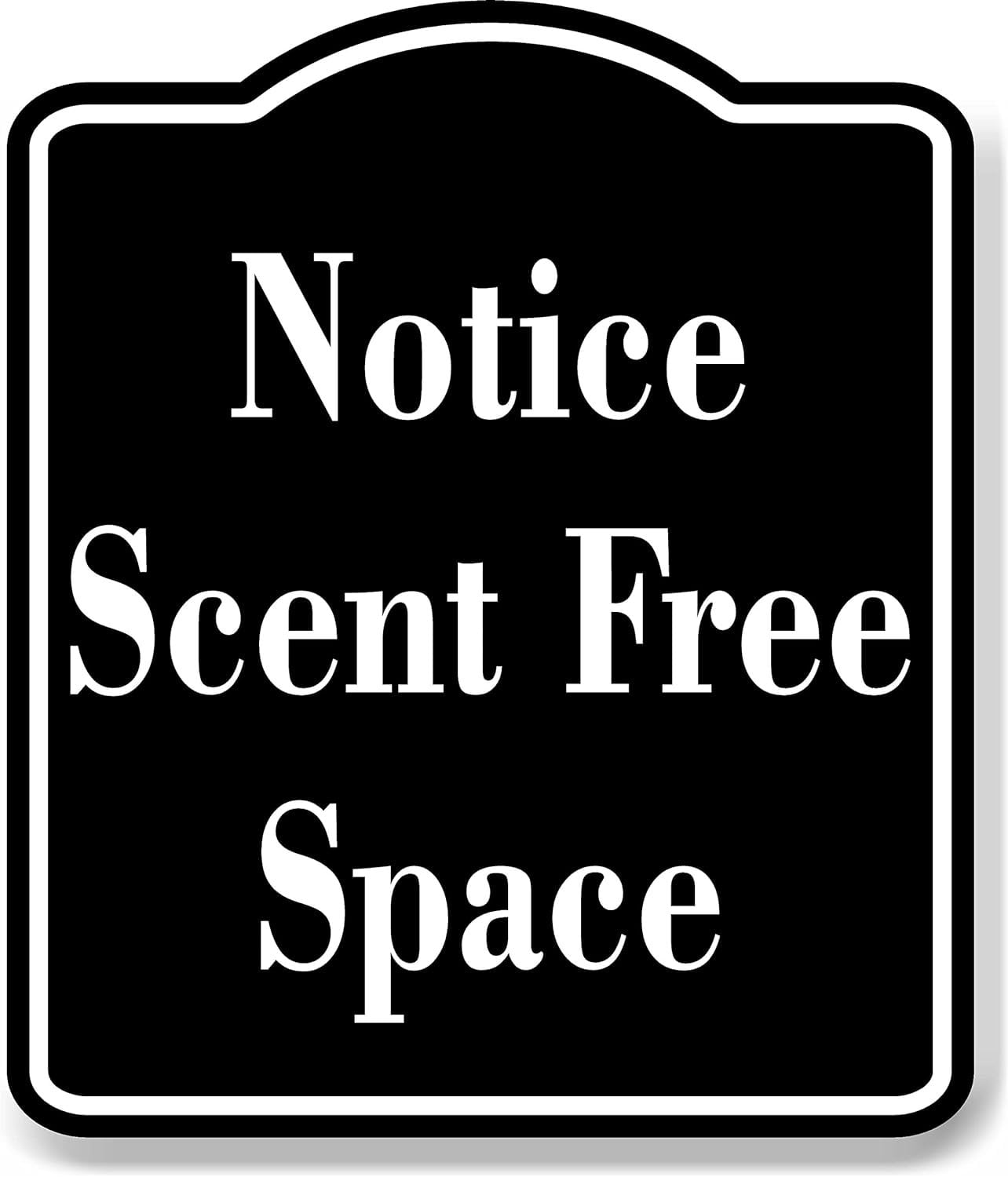 Notice Scent Free Space OSHA BLACK Aluminum Composite Sign, 15"x18 ...