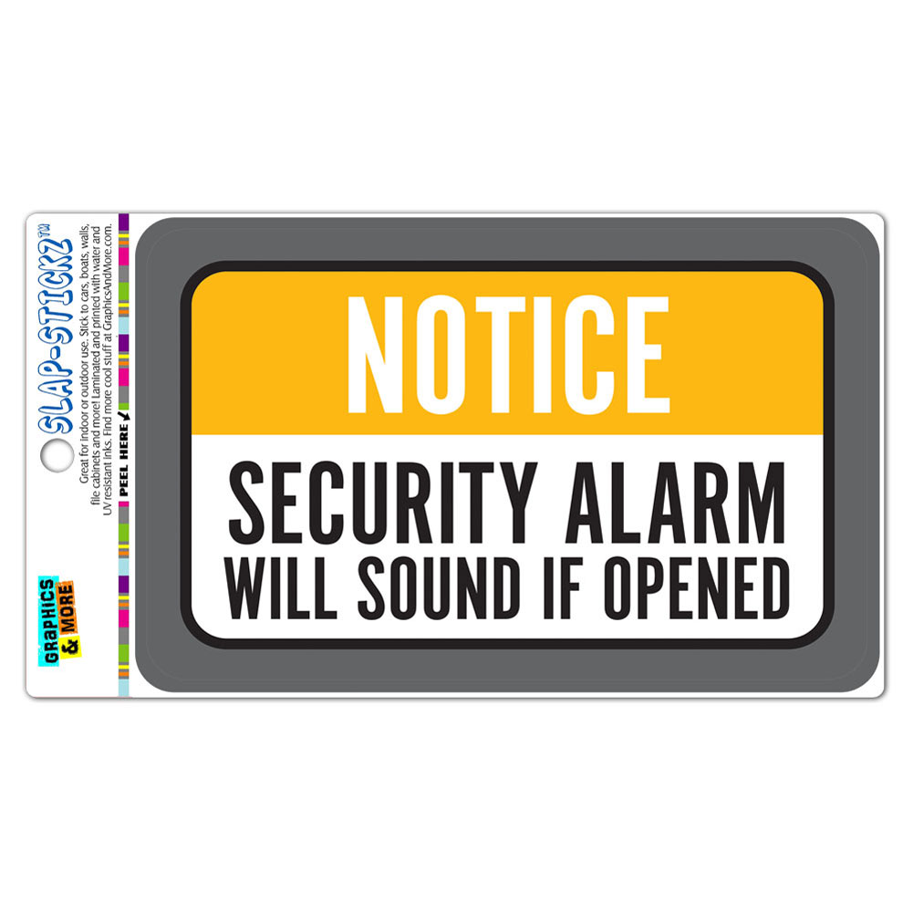 Notice Security Alarm Will Sound If Opened SLAP-STICKZ(TM) Automotive ...
