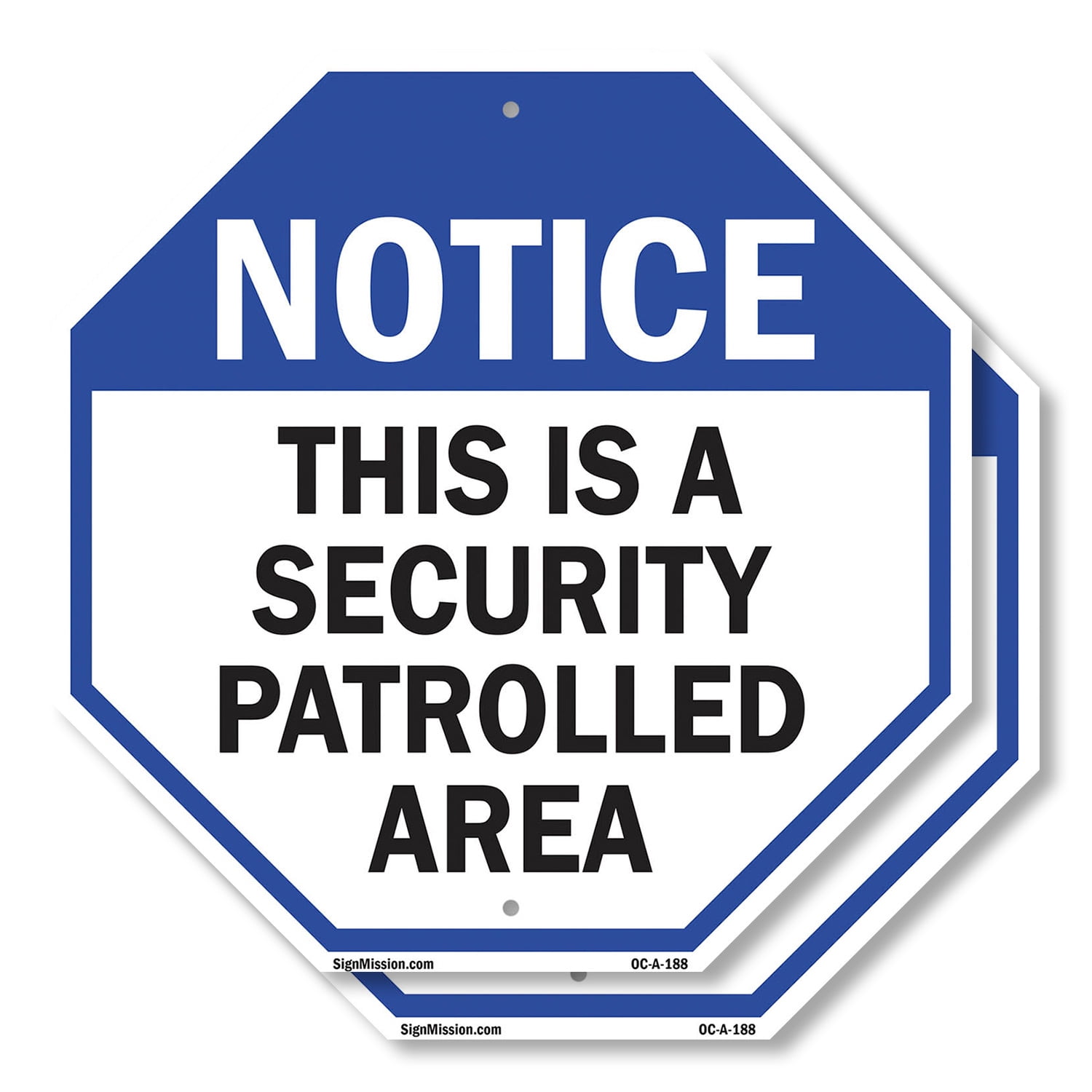 Notice This Is a Security Patrolled Area (2 Pack) 10 inch X 10 inch ...