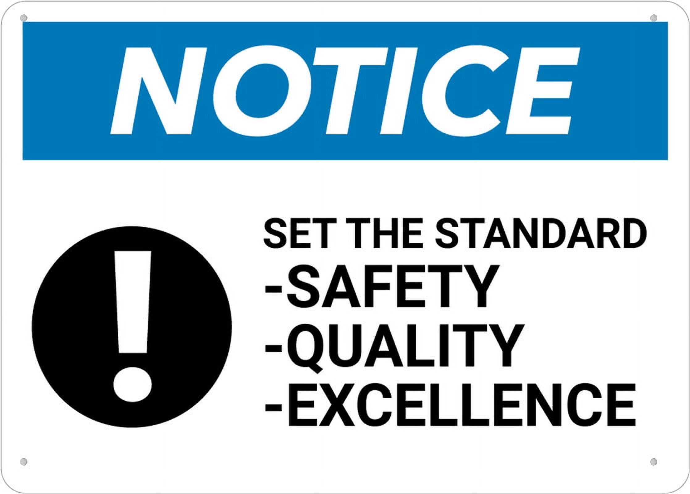 Notice Set The Standard Safety Quality Excellence Sign Outdoor Metal ...