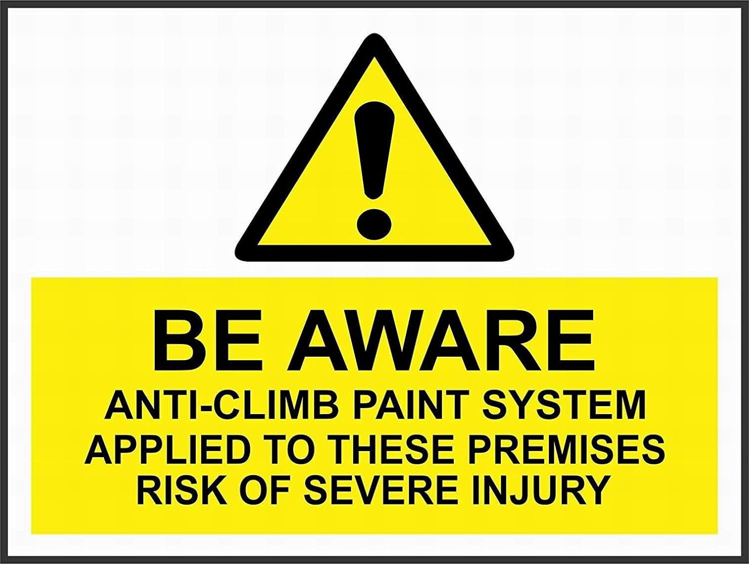 Notice Sign Danger Sign Warning Sign Be Aware Anti Climb Paint System ...