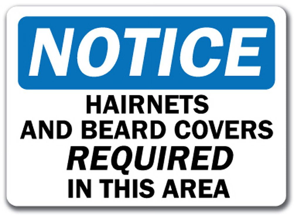 Notice Sign - Hairnets and Beard Covers Required In This Area - 10" x ...