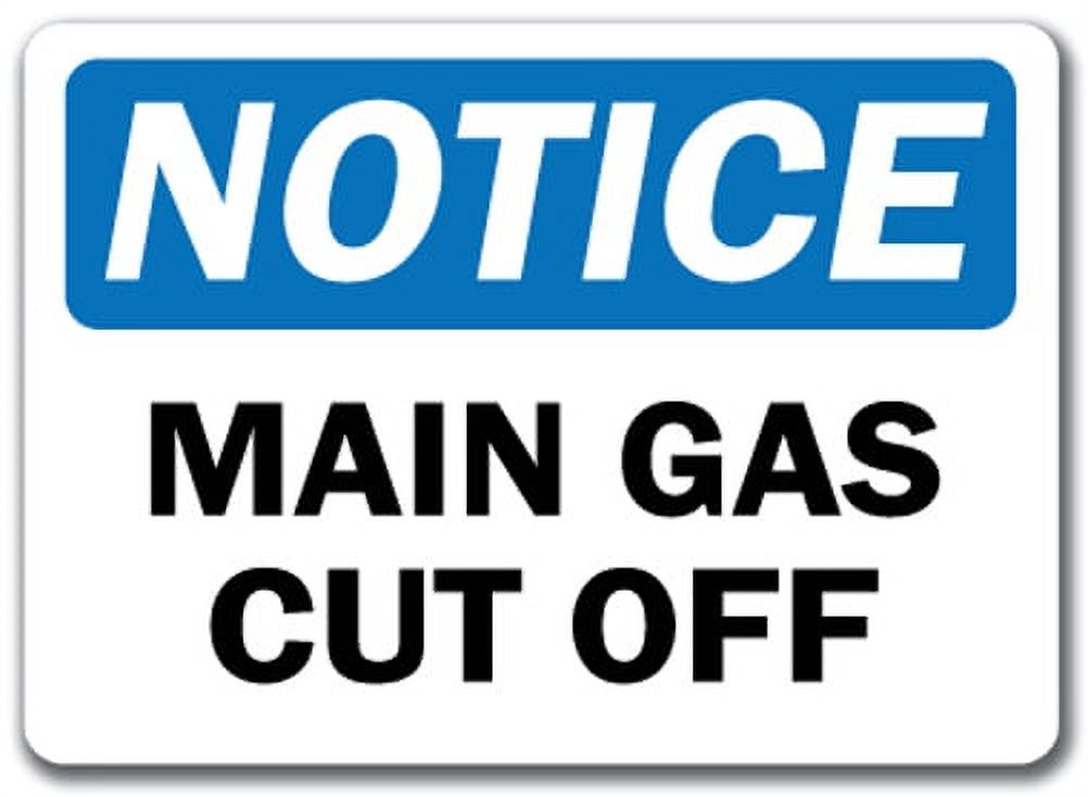 Notice Sign - Main Gas Cut Off - 10" x 14" OSHA Safety Sign - Walmart.com