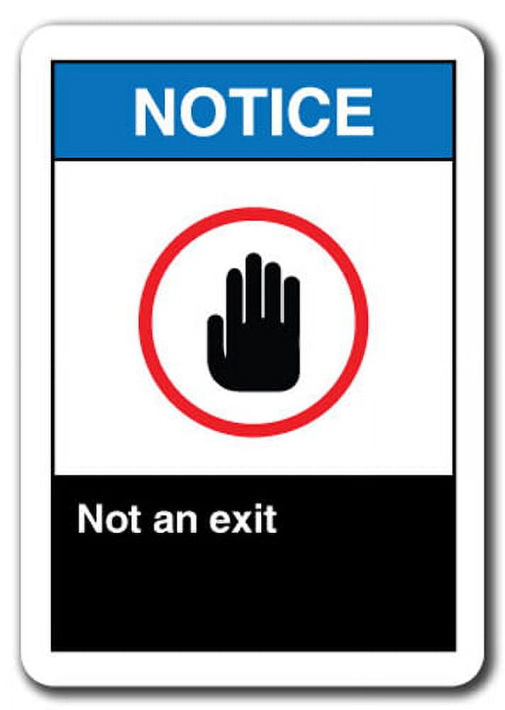 Notice Sign - Not An Exit 7"x10" Plastic Safety Sign ansi osha ...