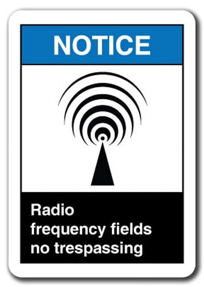 Notice Sign - Radio Frequency Fields No Trespassing 7"x10" Plastic ...