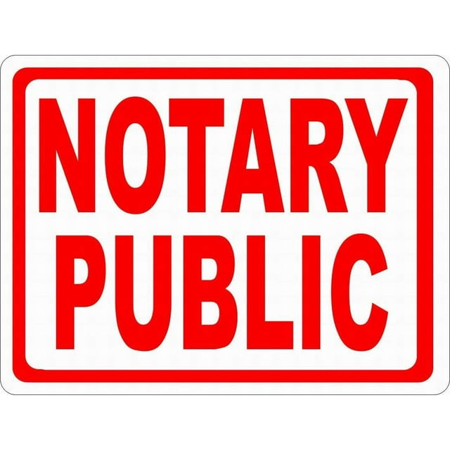 Notice Sign Safety Sign Warning Sign 8x12 Notary Public Sign Tin Metal ...