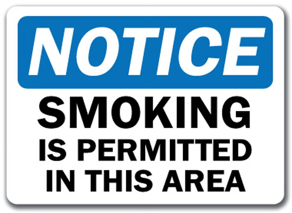 Notice Sign - Smoking Is Permitted In This Area - 10" x 14" OSHA Safety ...