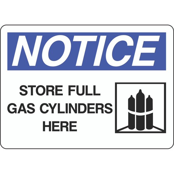 Notice Sign - Store Full Gas Cylinders Here Safety Signs OSHA Safety ...