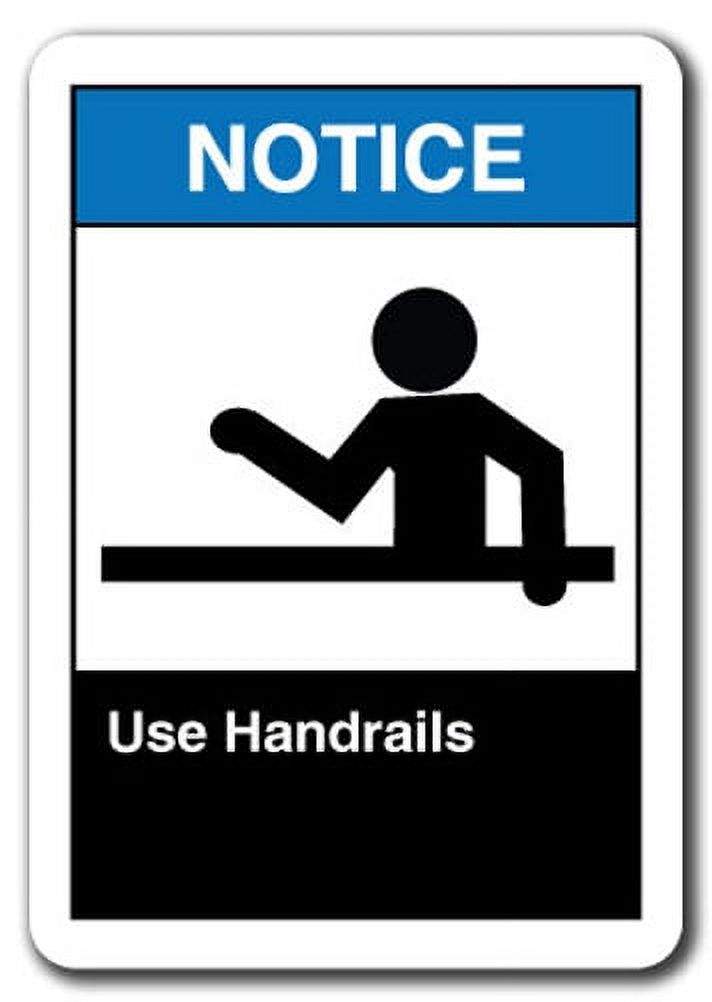 Notice Sign - Use Handrails 7"x10" Plastic Safety Sign ansi osha ...