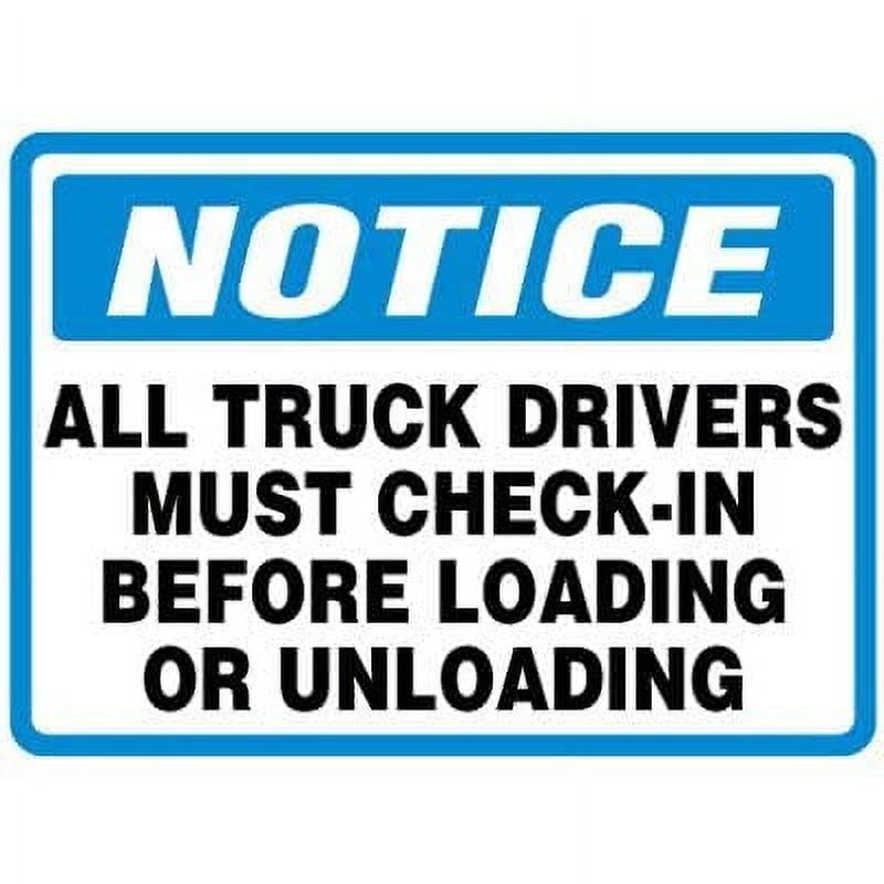 Notice Signs - Truck Drivers Must Check-In Warehouse Supplies ...