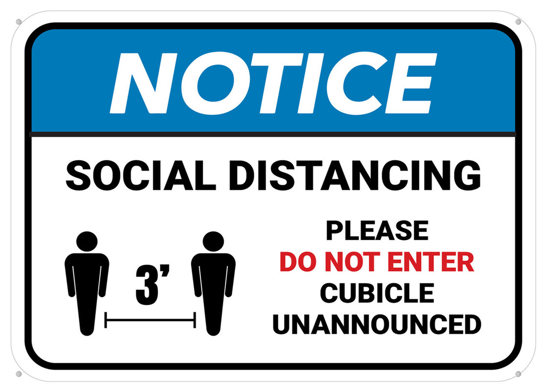 Notice Social Distancing Please Do Not Enter Cubicle Unannounced 3Ft ...