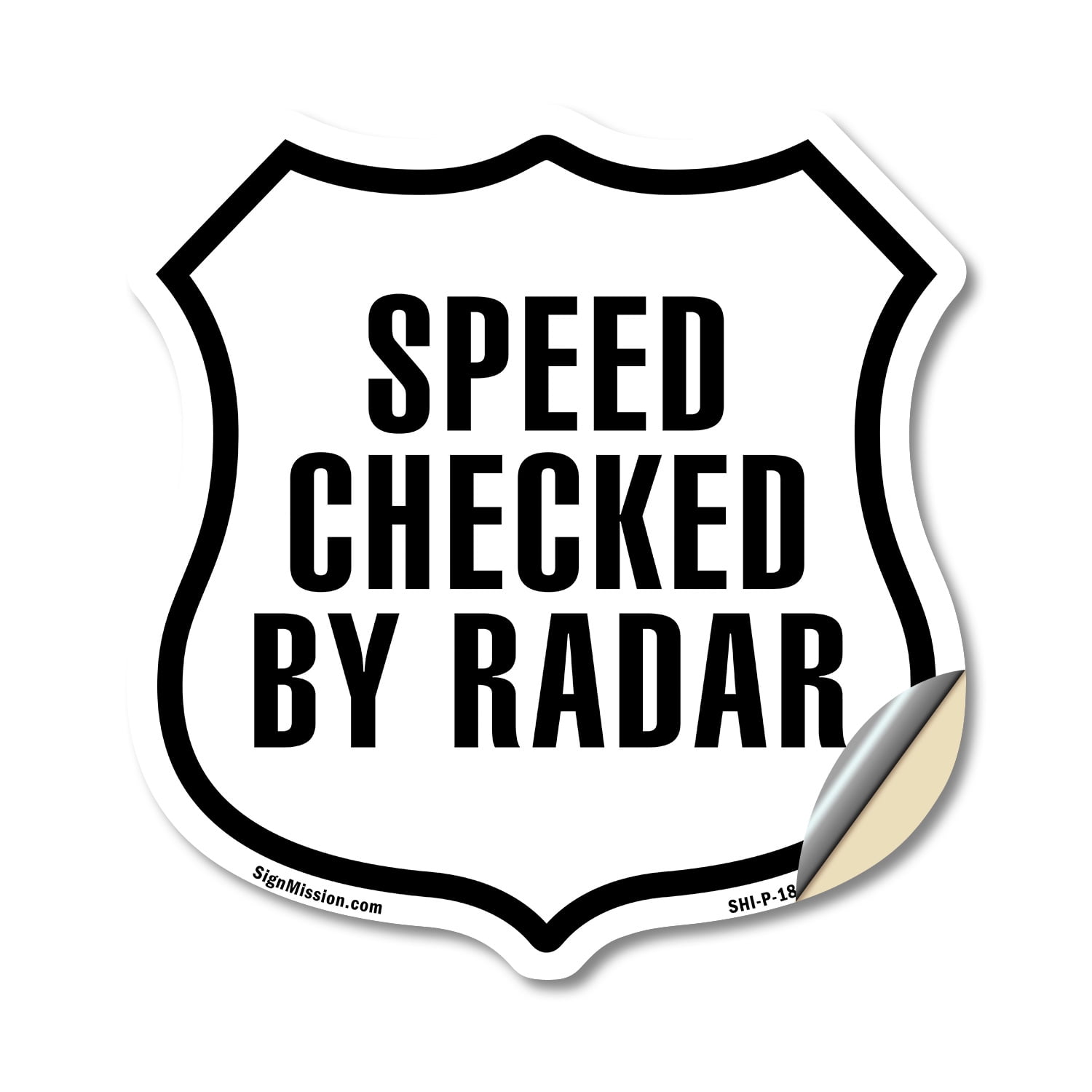 Notice Speed Checked By Radar 18 inch X 18 inch Shield Shaped Heavy ...