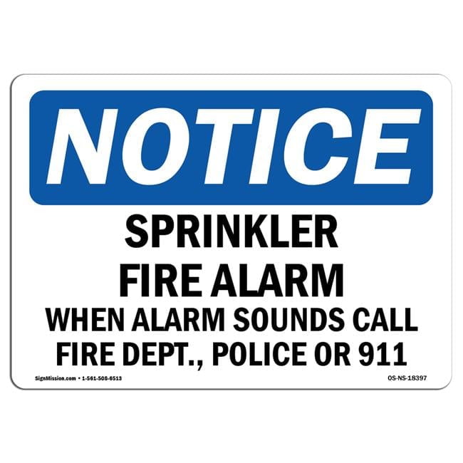 Notice Sprinkler Fire Alarm When Alarm Sounds Call OSHA Sign - Walmart.com