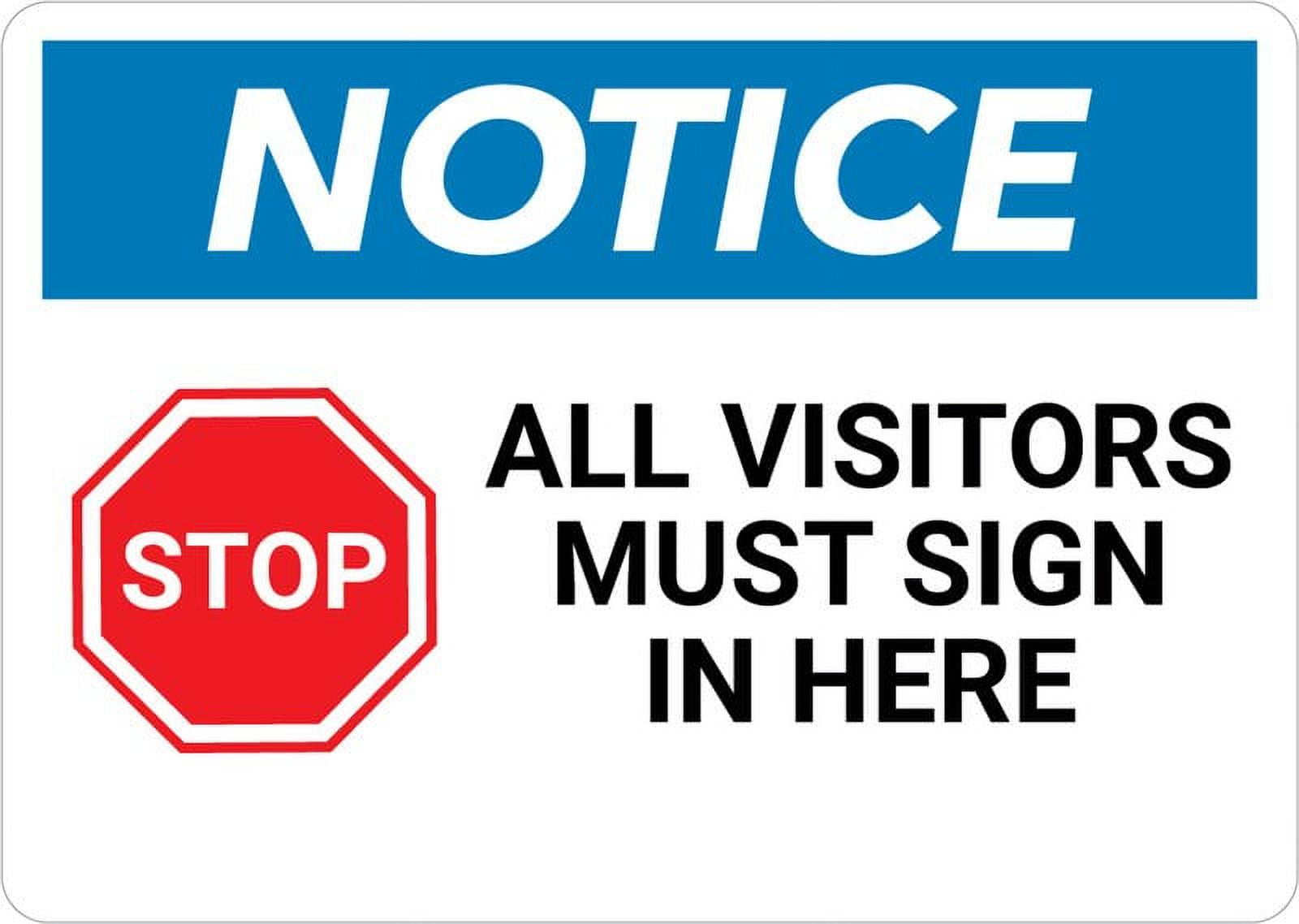 Notice Stop All Visitors Must Sign In Here With Graphic Sign Metal 12 ...