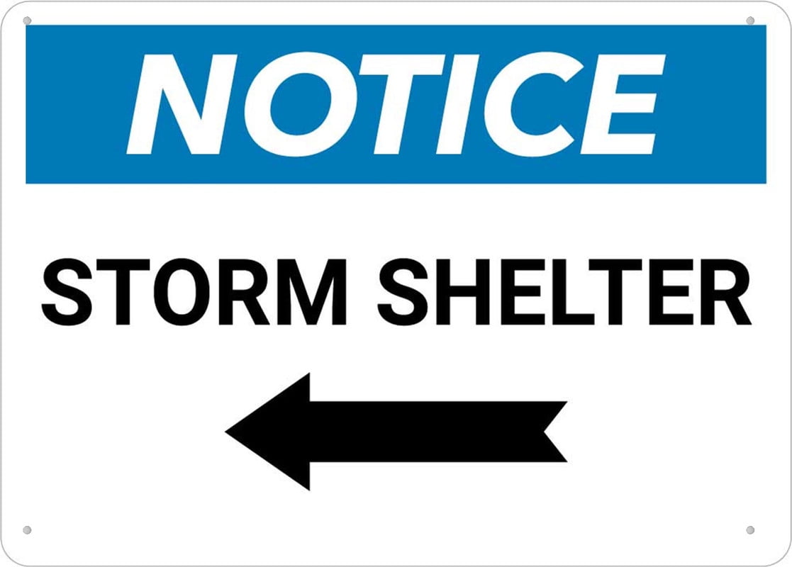 Notice Storm Shelter Left Arrow Sign 8"X12" Rust Free Aluminum Signs ...