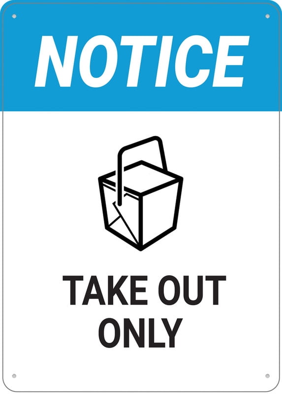 Notice Take Out Only Sign 8X12 Inch Rust Free Aluminum Easy To Read ...