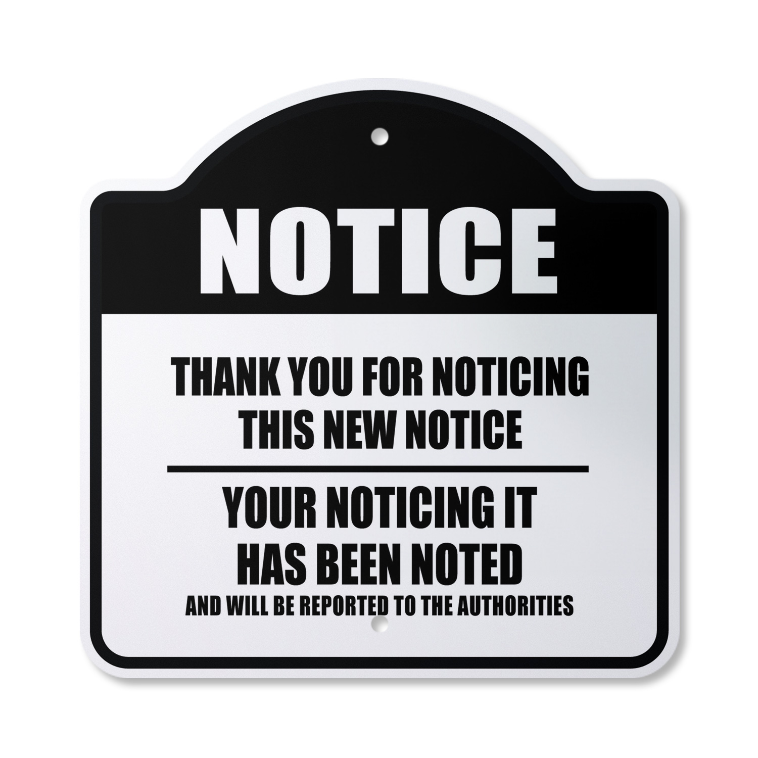 Notice Thank You For Noticing 10” x 10” Sign | Indoor/Outdoor Plastic ...