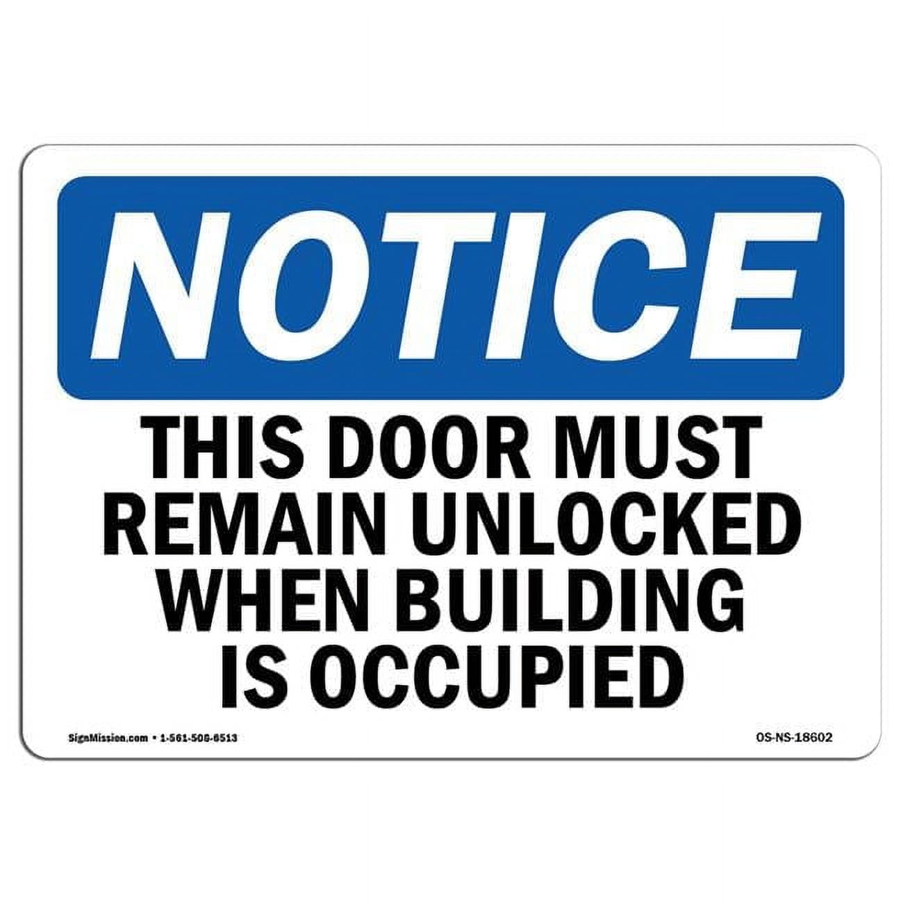 Notice This Door Must Remain Unlocked When Building OSHA Sign - Walmart.com