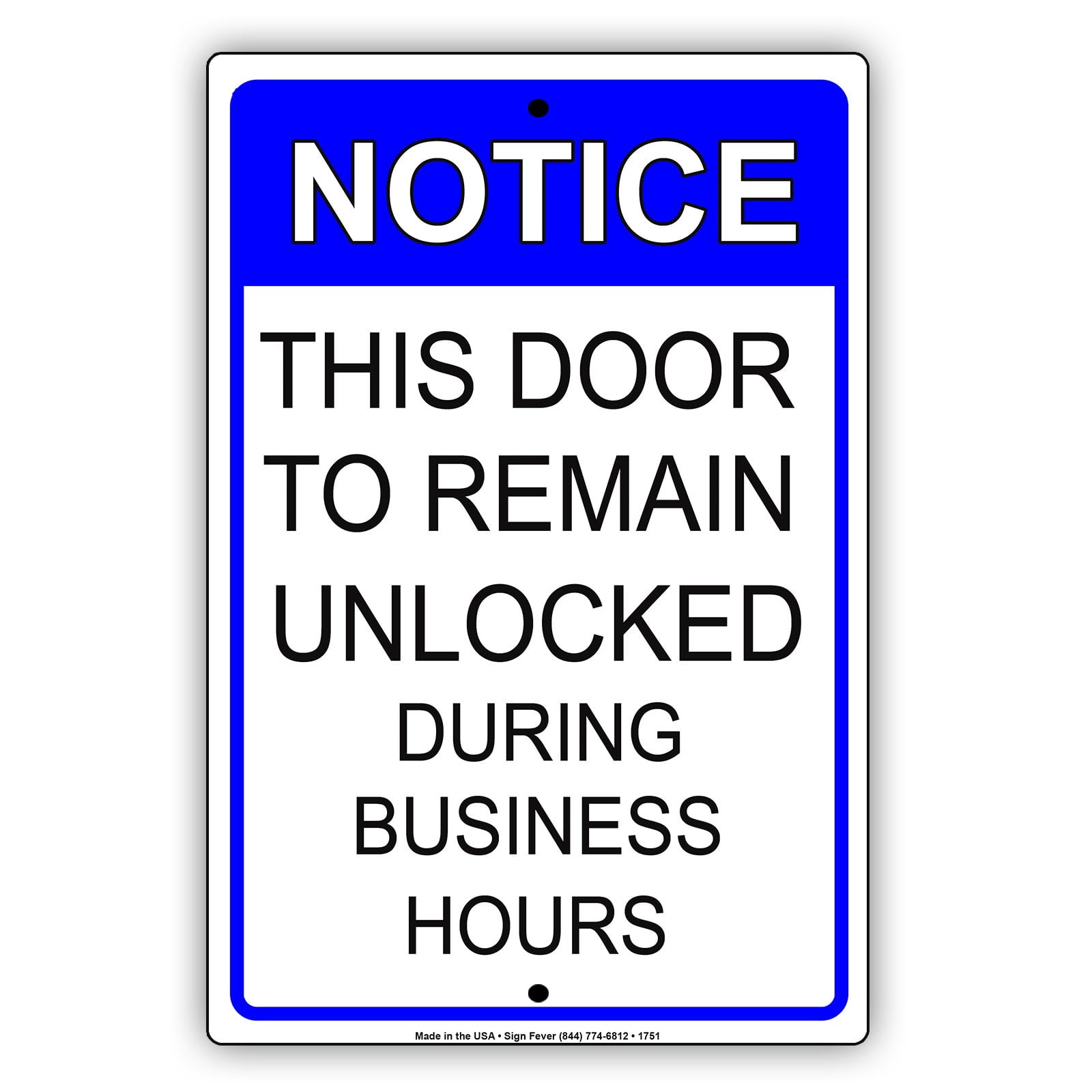 Notice This Door To Remain Unlocked During Business Hours Safety ...