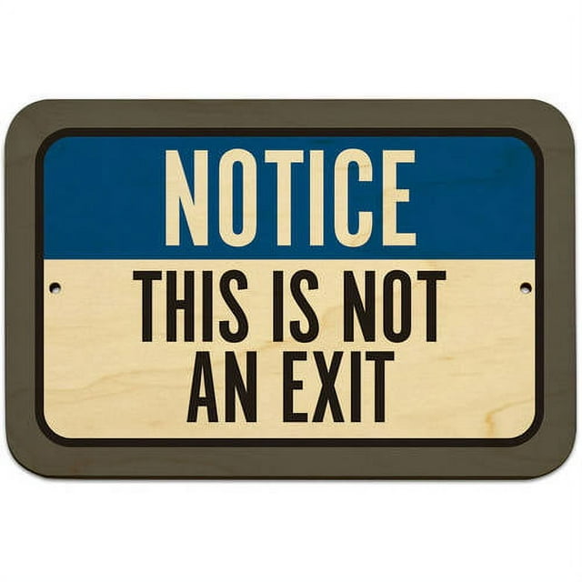 Notice This Is Not An Exit Sign - Walmart.com