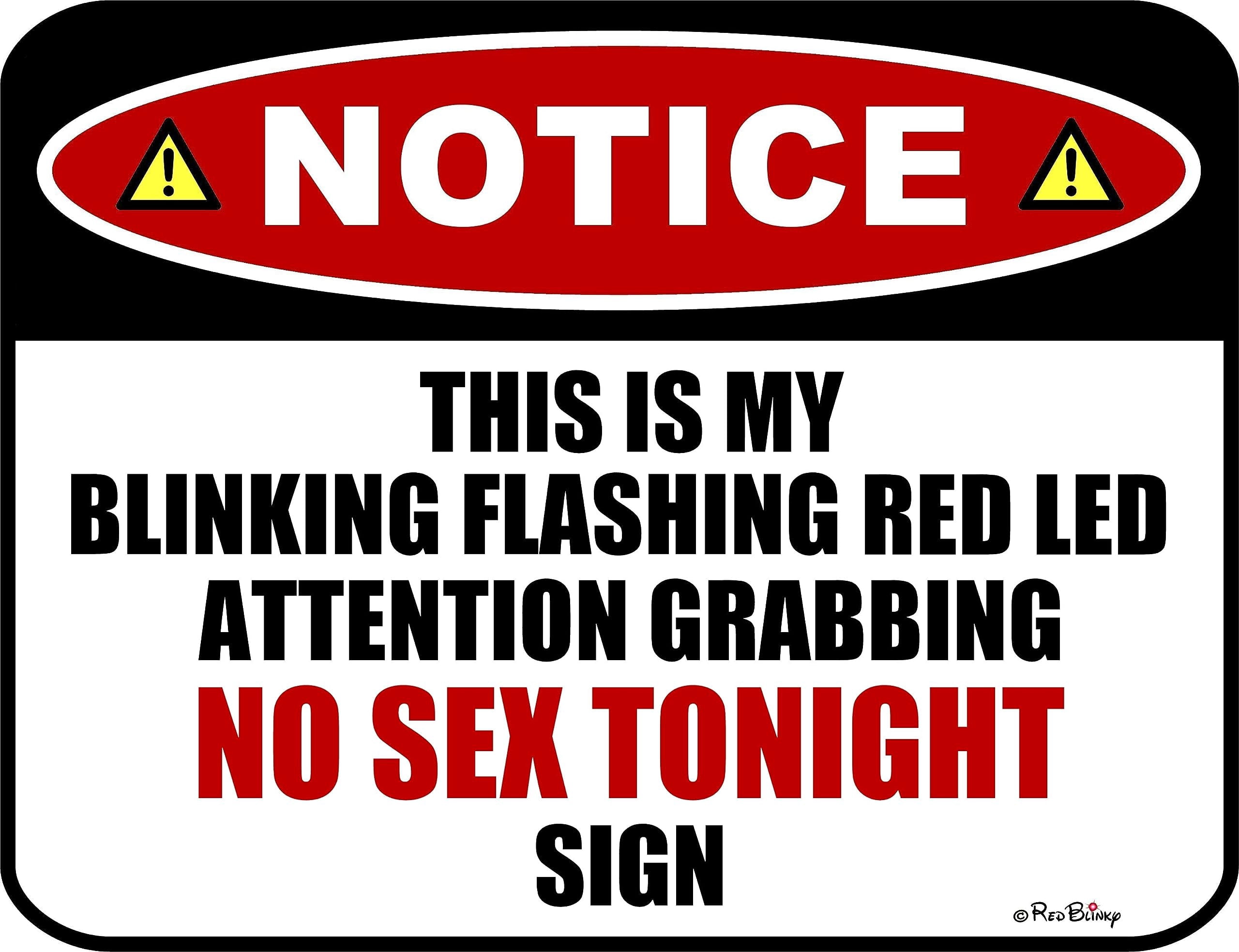Notice This Is My Blinking Flashing Red Led Attention Grabbing No Sex