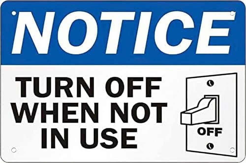 Notice Tin Sign Notice Turn Off When Not in Use Funny Sign Decoration ...