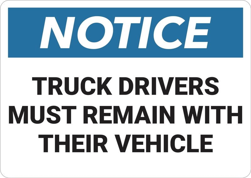 Notice Truck Drivers Remain In Vehicles Retro Aluminum Sign Metal Tin ...