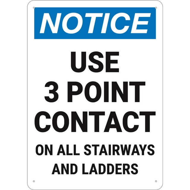 Notice Use 3 Point Contact On All Stairways Ladders Portrait Sign For ...