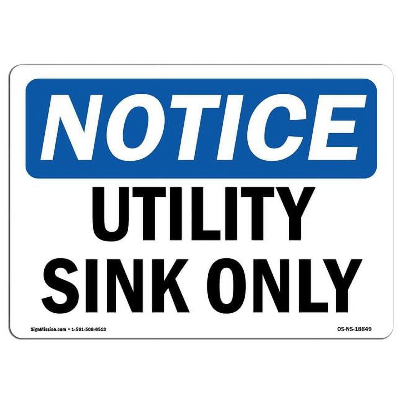 Notice Utility Sink Only OSHA Sign - Walmart.com