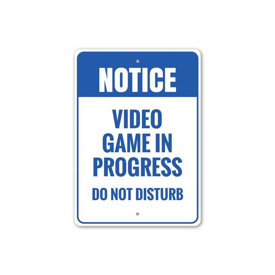 Notice: Video Game in Progress Man Cave Sign Game Room Sign Gamer Metal ...