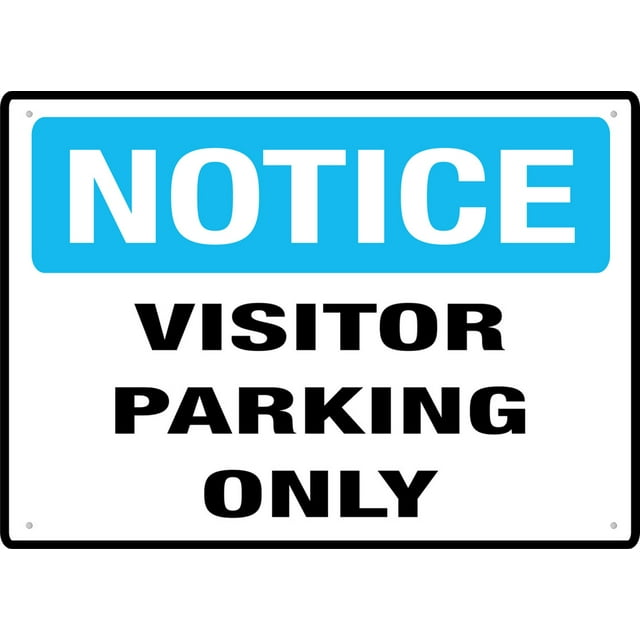 Notice Visitor Parking Only Outdoor Metal Sign - 12 X 8 Metal Signs For ...