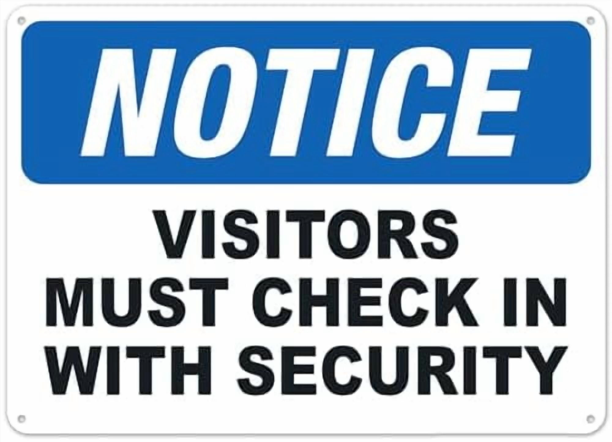 Notice Visitors Must Check In With Security Sign Facility Signs Metal ...