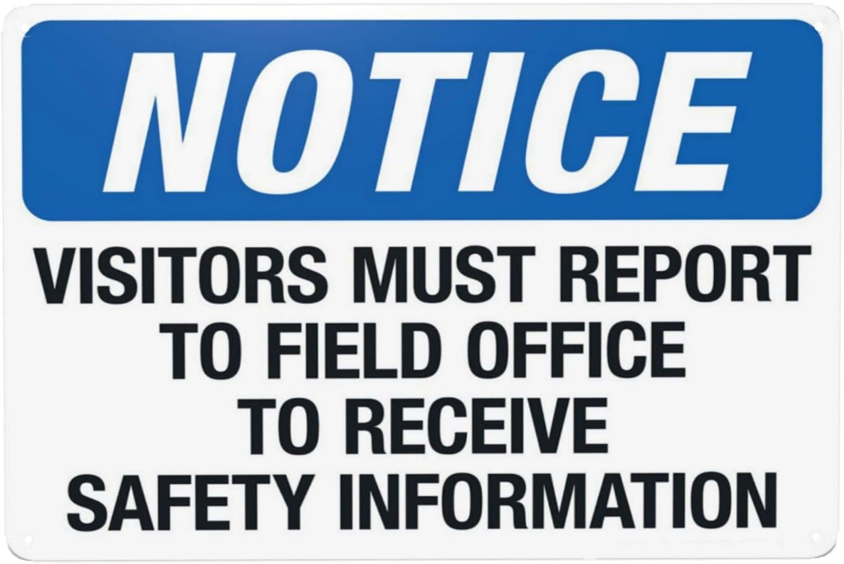 Notice Visitors Report To Field Office Metal Warning Sign, Business ...