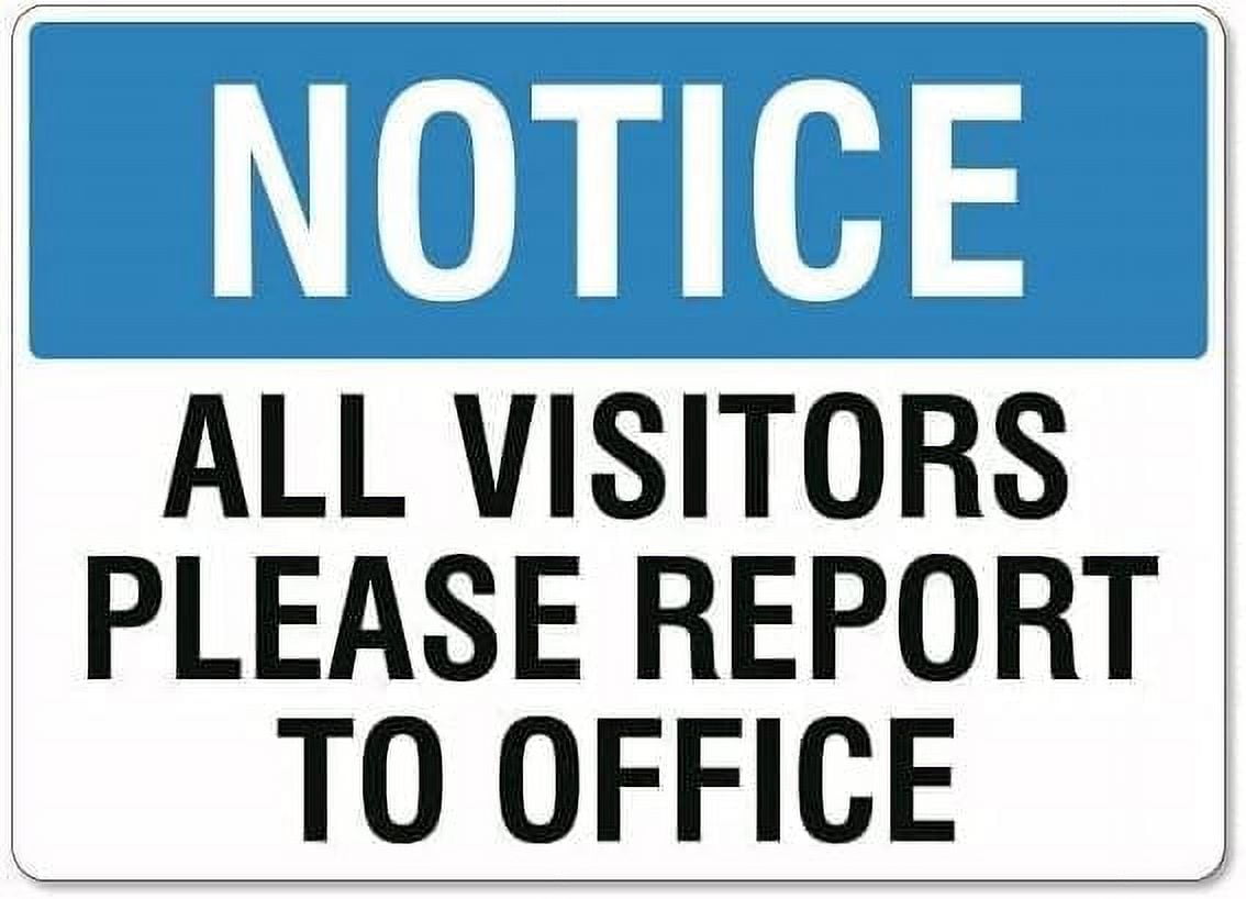 Notice – Visitors Report To Office Sign Notice Signs Metal Tin Sign ...