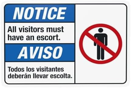 Notice All Visitors must Have An Escort Bilingual Warning Sign, Visitor ...