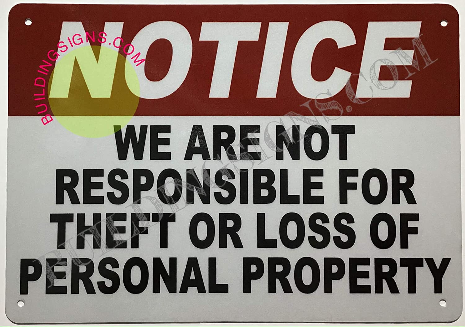 Notice: WE are NOT Responsible for Theft OR Loss of Personal Property ...