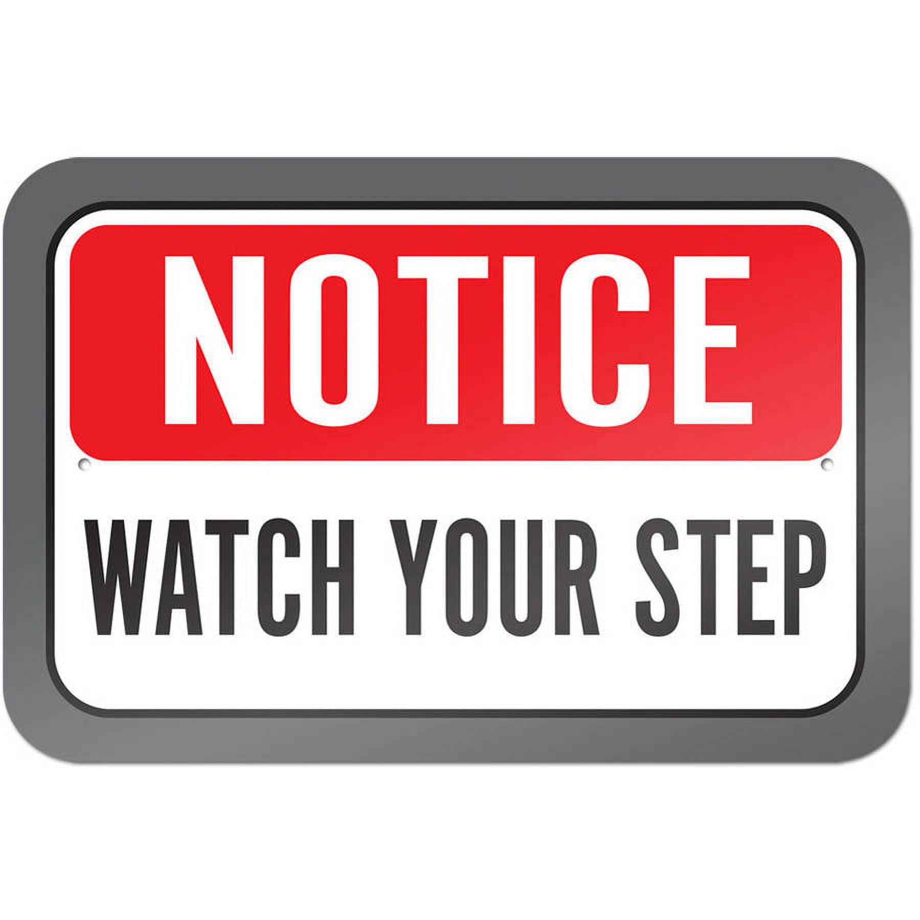 Notice Watch Your Step Sign - Walmart.com