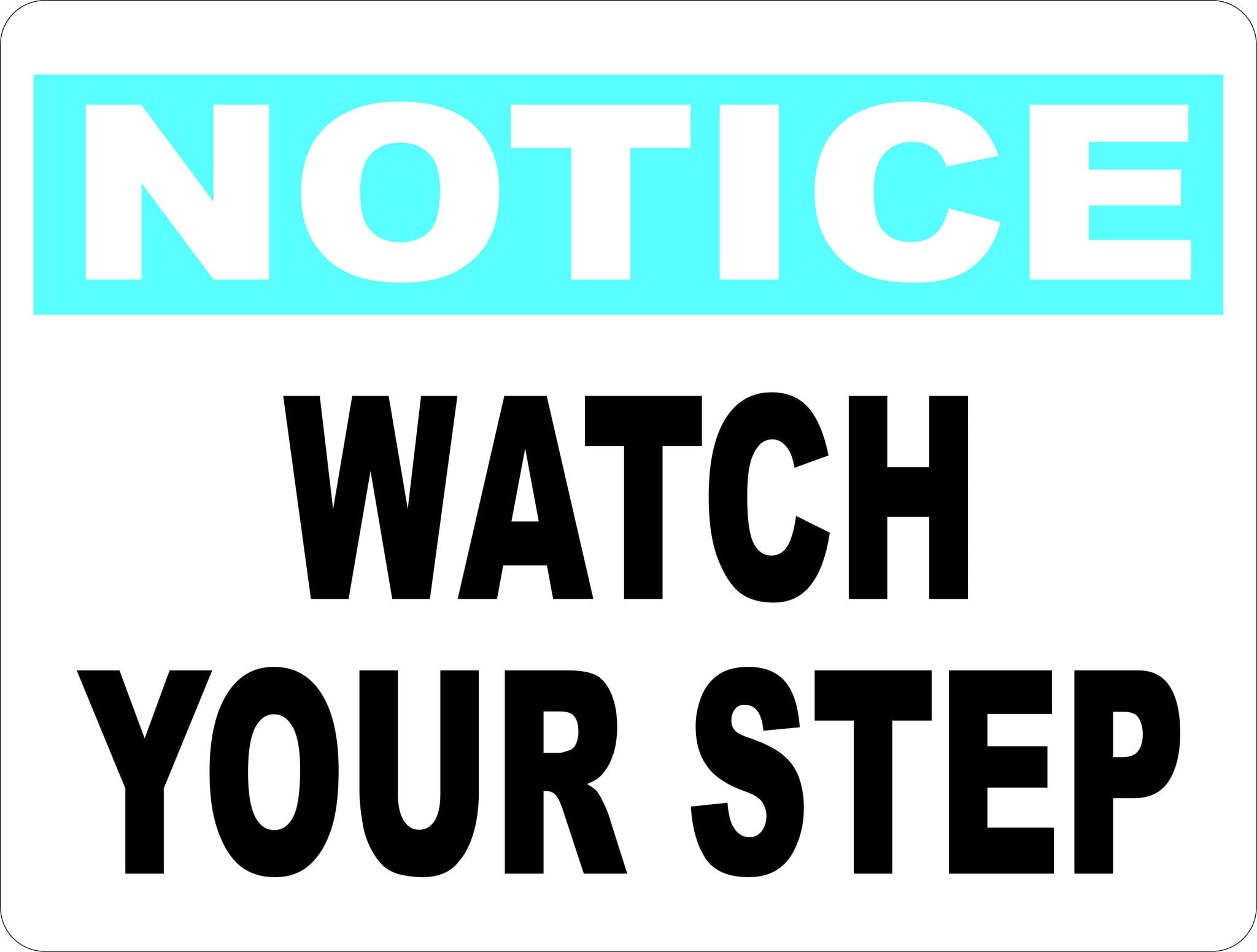 Notice Watch Your Step Sign - Walmart.com