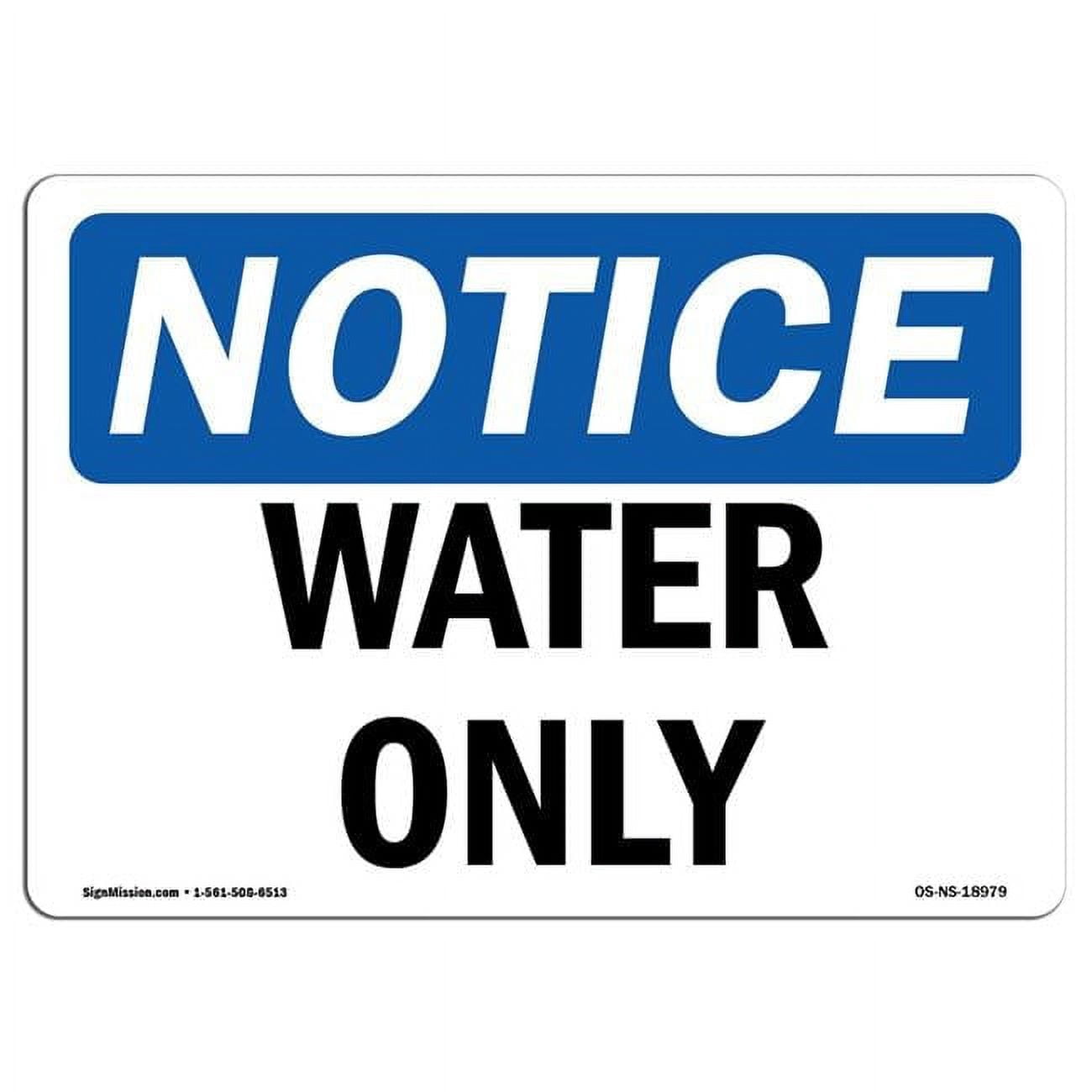 Notice Water Only OSHA Sign - Walmart.com