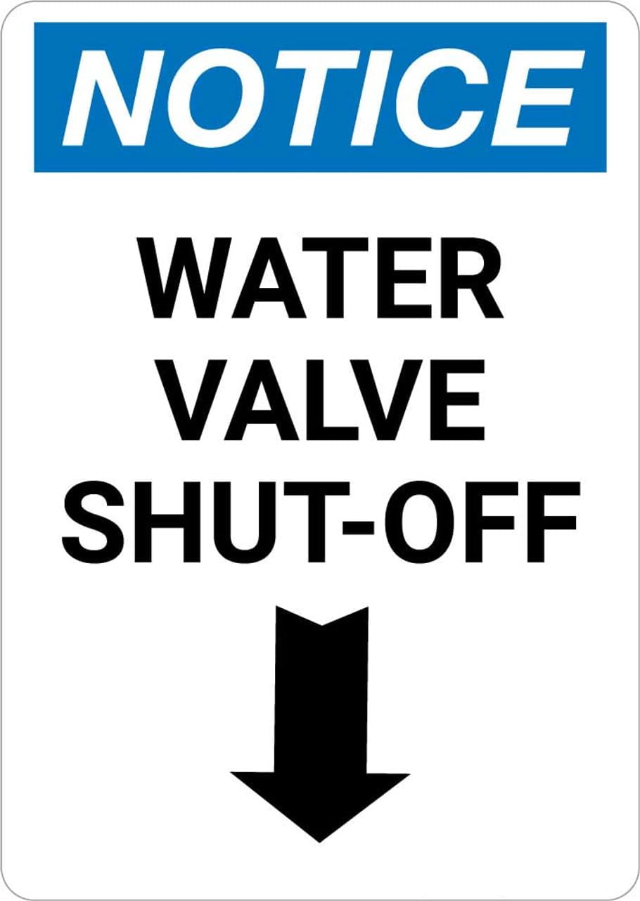 Notice: Water Valve Shut-Off with Down Arrow Portrait Facility Signs ...